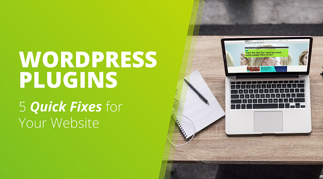 Wordpress Plugins 5 Quick Fixes To Customize Website