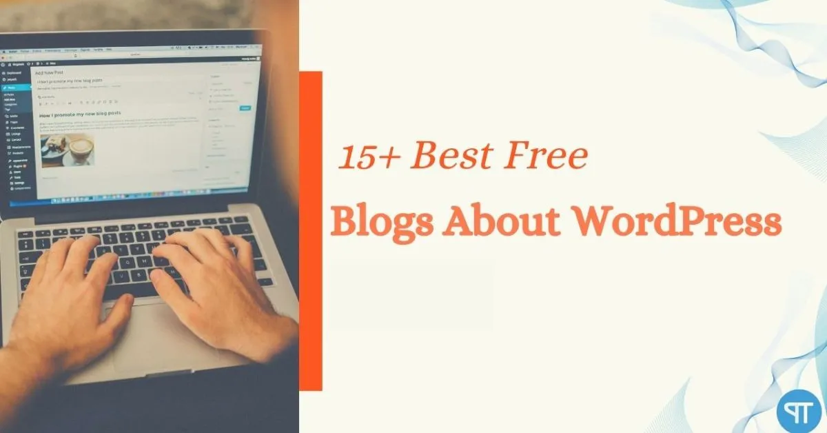 15+ Best Blogs About WordPress for 2025