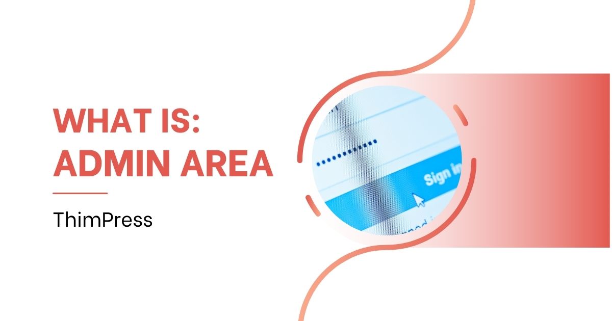 What is The Admin Area? Useful for Beginner 2025