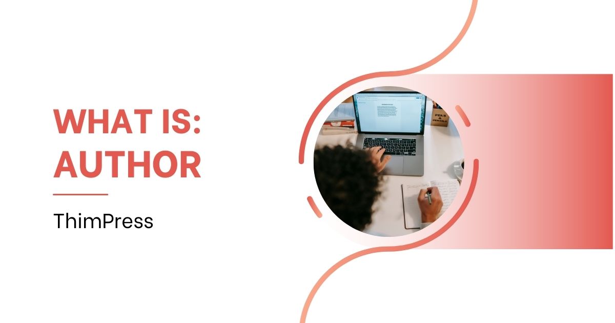 What is Author in WordPress? Useful for Beginners (2025)