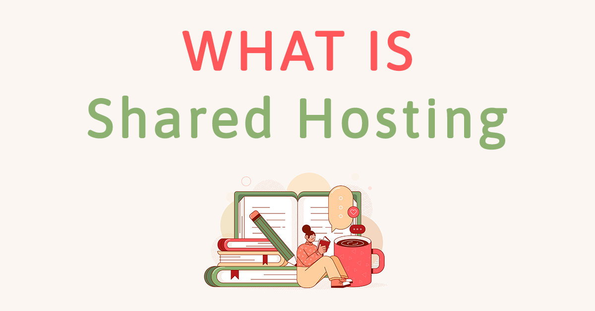 What is Shared Hosting? Beginner's Explanation for 2025