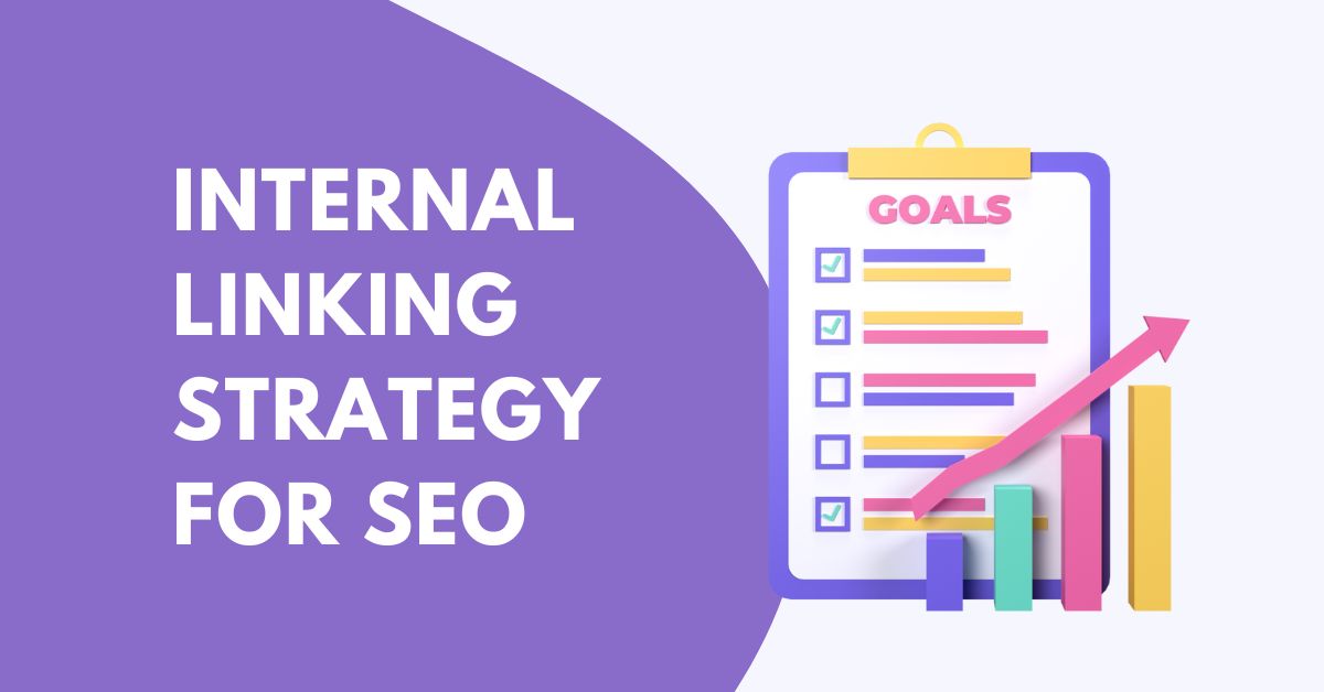 TOP 10 Internal Linking Strategy to Boost SEO in 2025