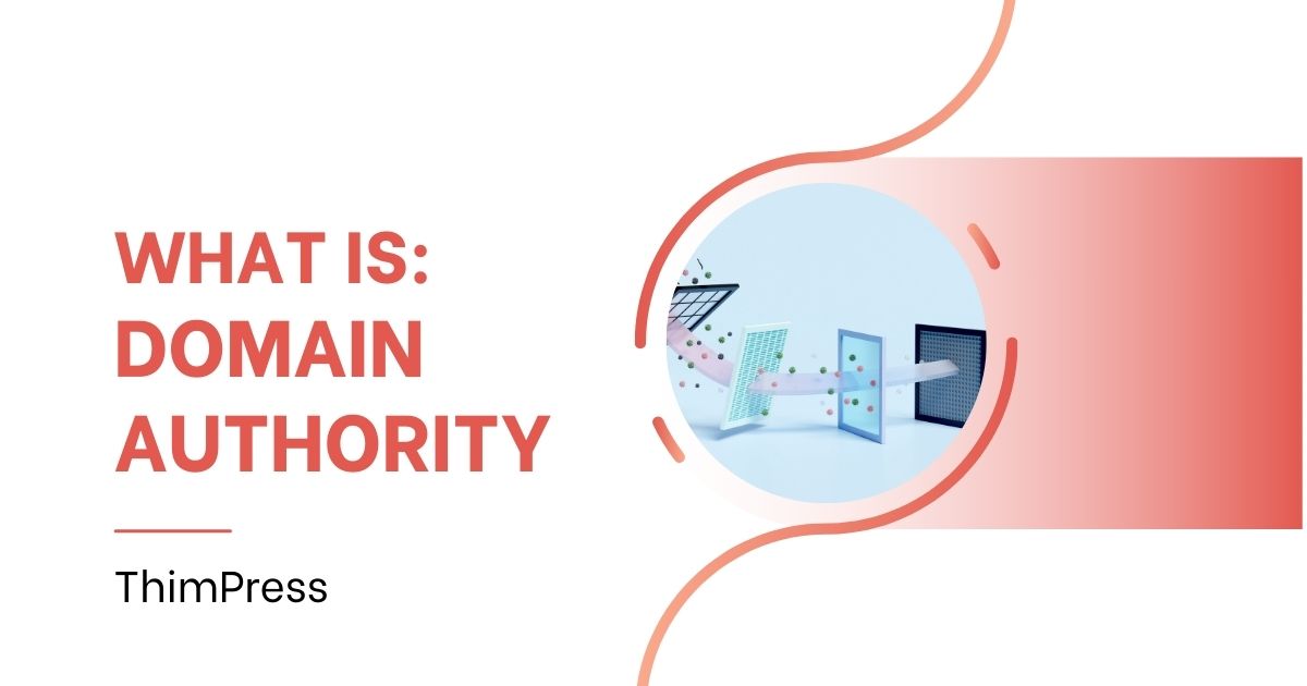 What is Domain Authority and Why is it Important? (2025)