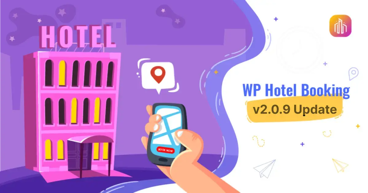 WP Hotel Booking v2.0.9 Update