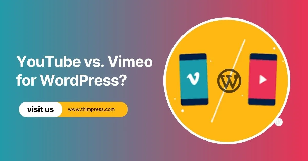 YouTube vs. Vimeo: Which is Better for WordPress? (2025)