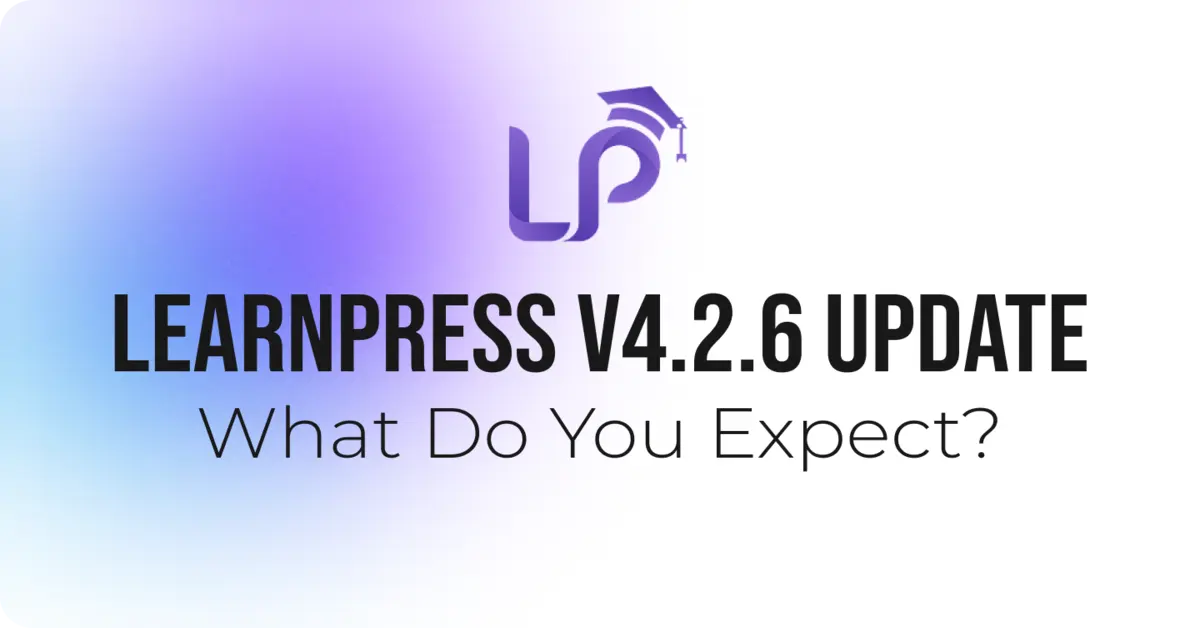 LearnPress v4.2.6 Update: An Enormous Provision
