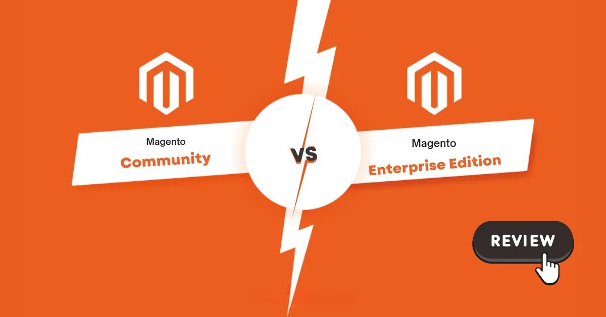 Magento Community vs. Magento Enterprise: A 2025 Review
