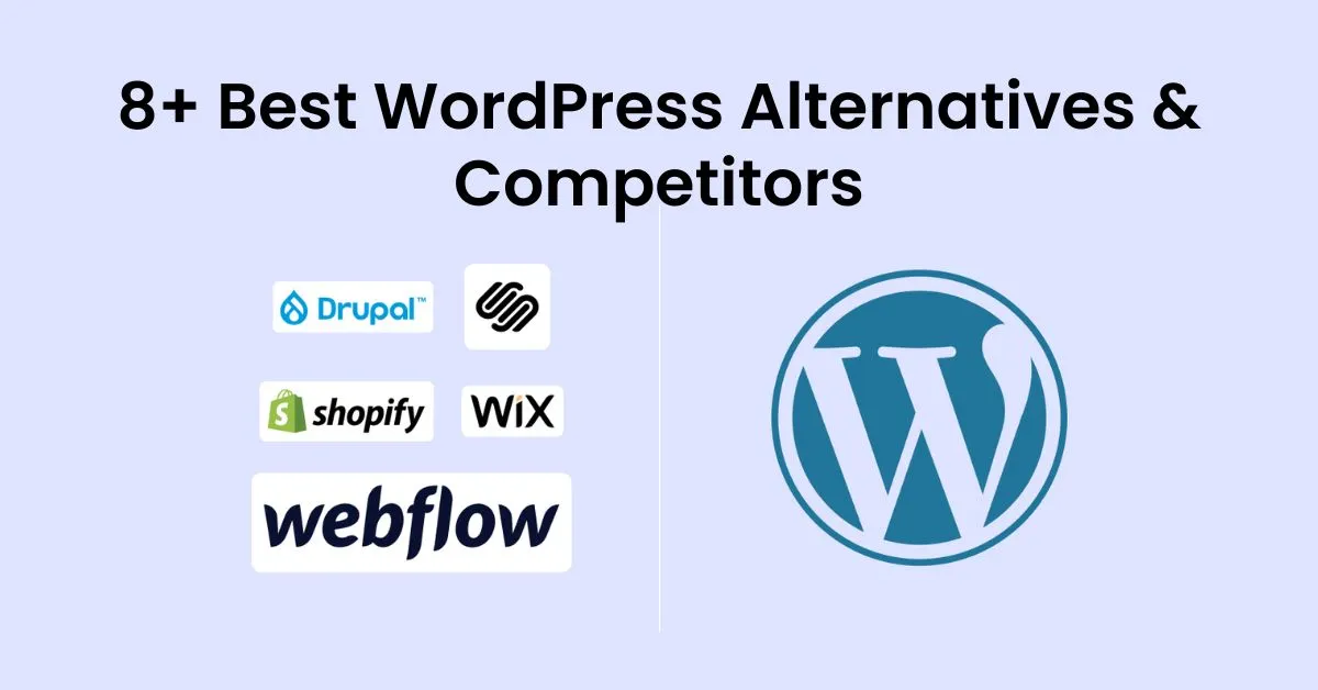 8+ Best WordPress Alternatives & Competitors (2025)
