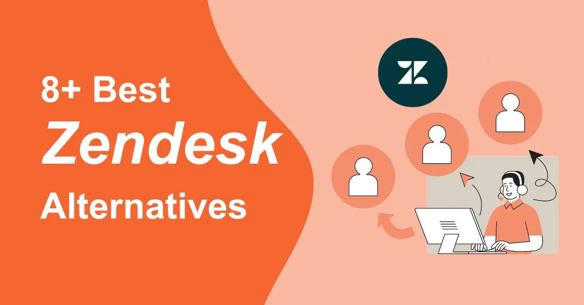 Zendesk Alternatives: 8+ Top Help Desk Software 2025