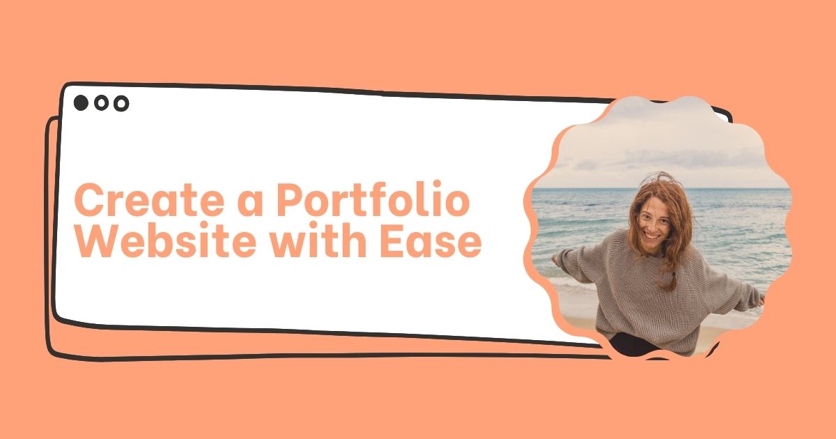 Create a Portfolio Website with Ease with Examples (2025)