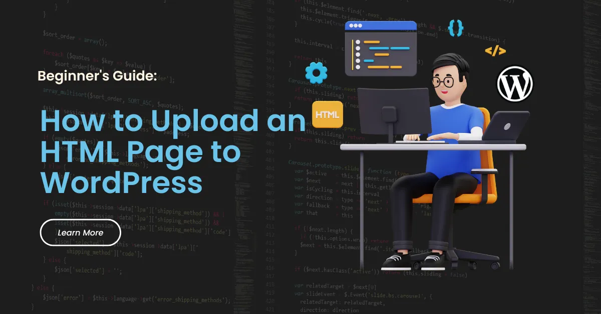 3 Simple Steps to Upload an HTML Page to WordPress (2025)