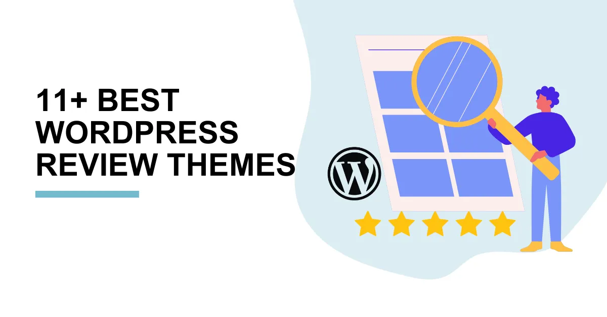 11+ Best WordPress Review Themes for 2025