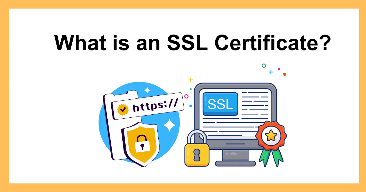 What is an SSL Certificate? (2025 Beginner's Guide)
