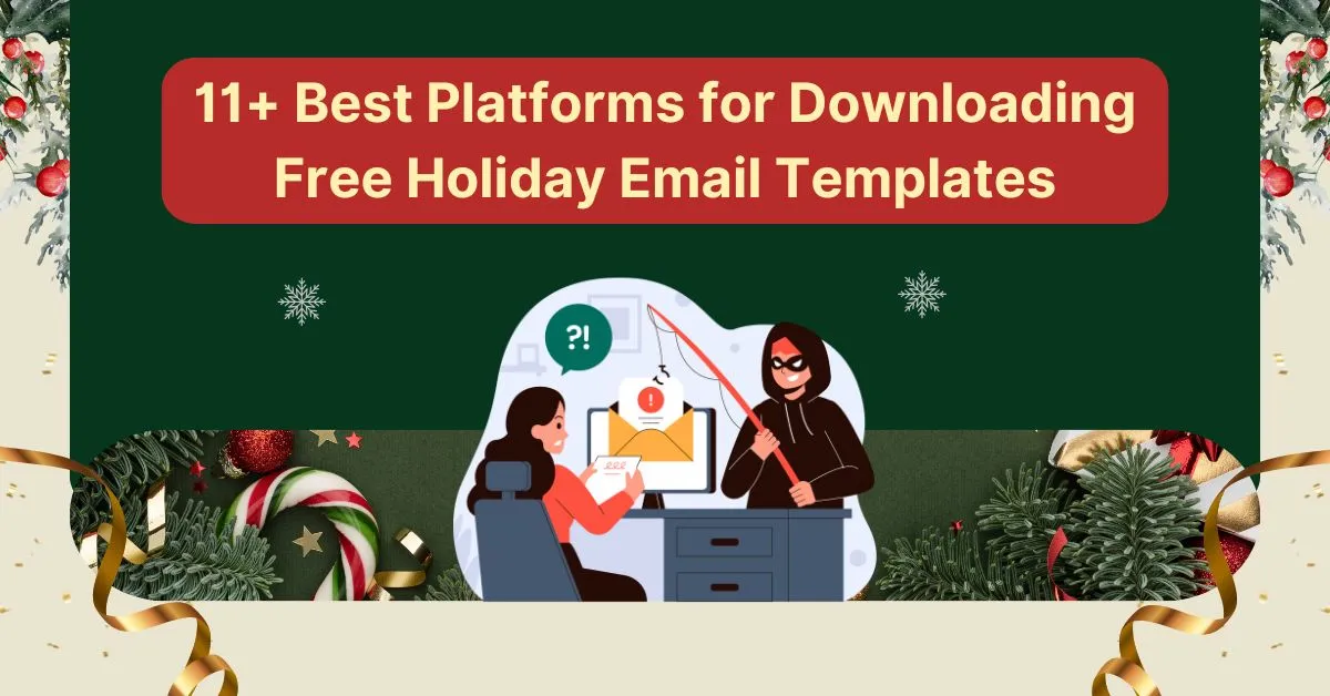 Free Holiday Email Templates: 11+ Best Platforms (2025)