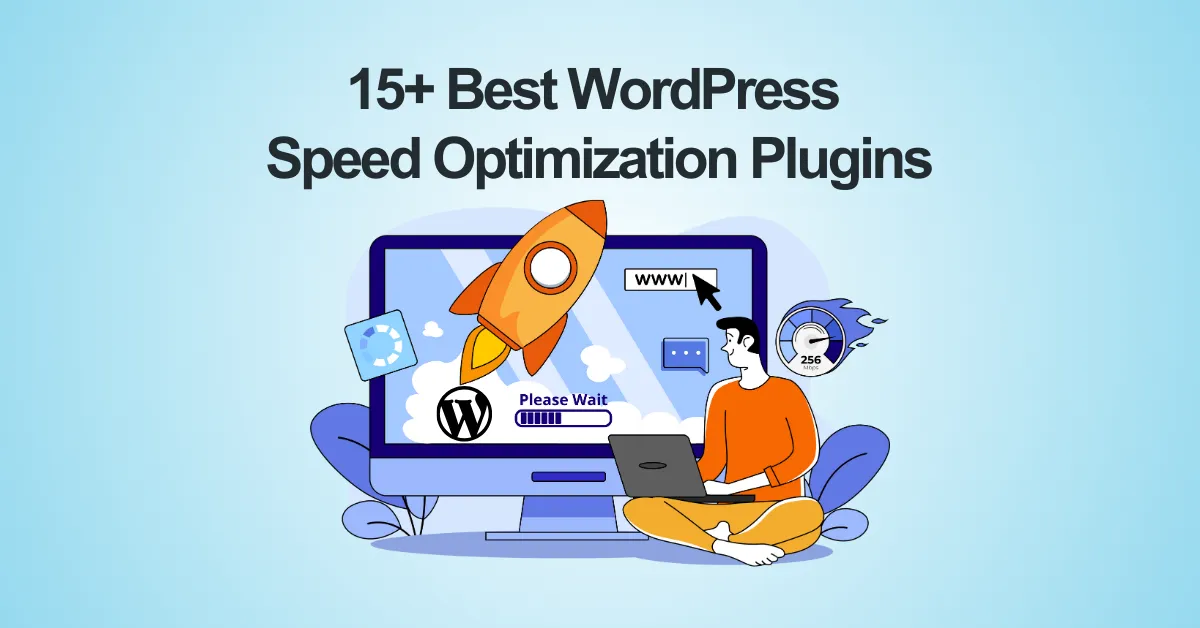 15+ Best WordPress Speed Optimization Plugins (2025)