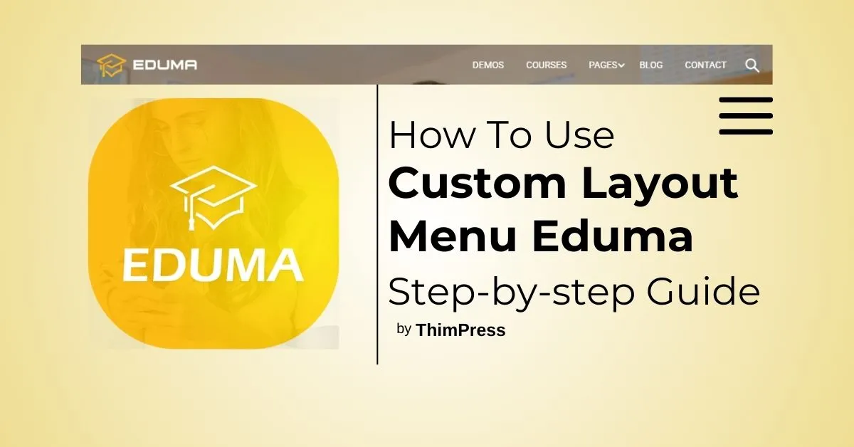 How To Use Custom Layout Menu Eduma? (2025)