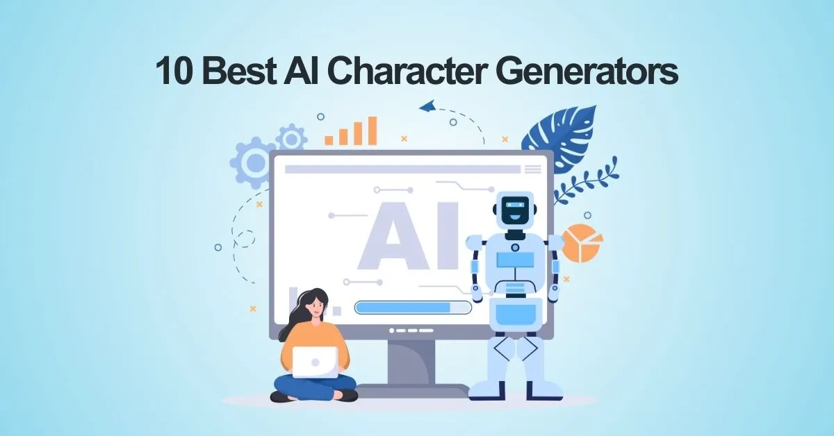 10 Best AI Character Generators You Need to Try! (2025)