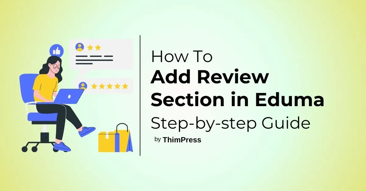 How To Add Review Section in Eduma Theme? 5 Steps (2025)