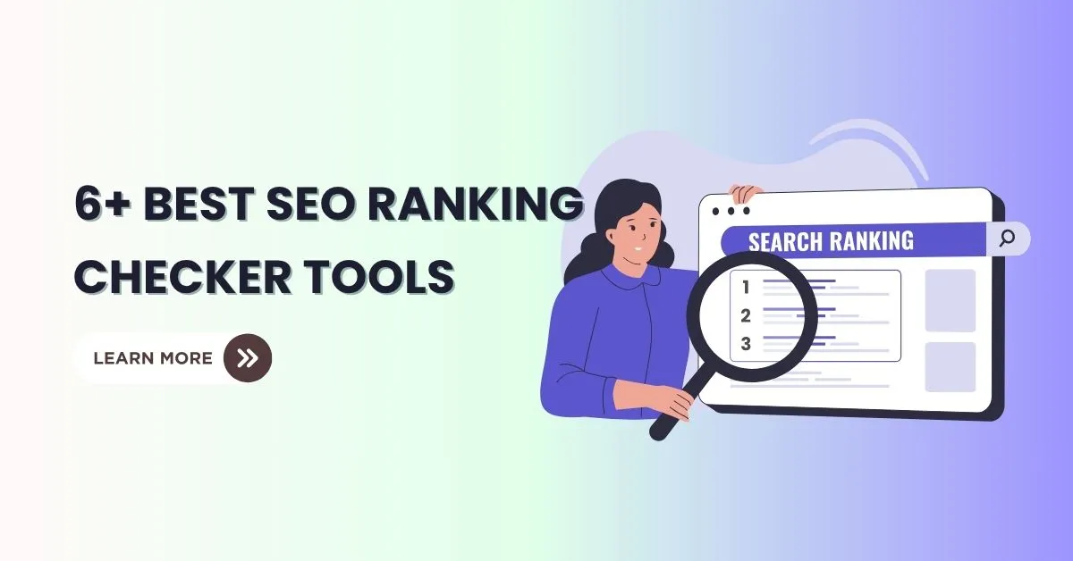 6+ Best SEO Ranking Checker Tools for 2025