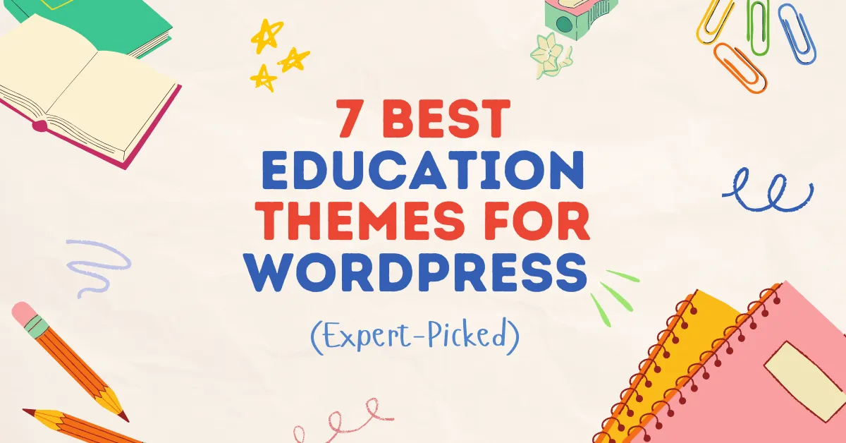 7 Best Education Themes for WordPress (Expert-Picked) (2026)