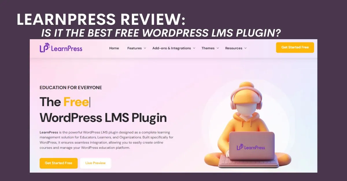 LearnPress Review: Is It the Best Free WordPress LMS Plugin?